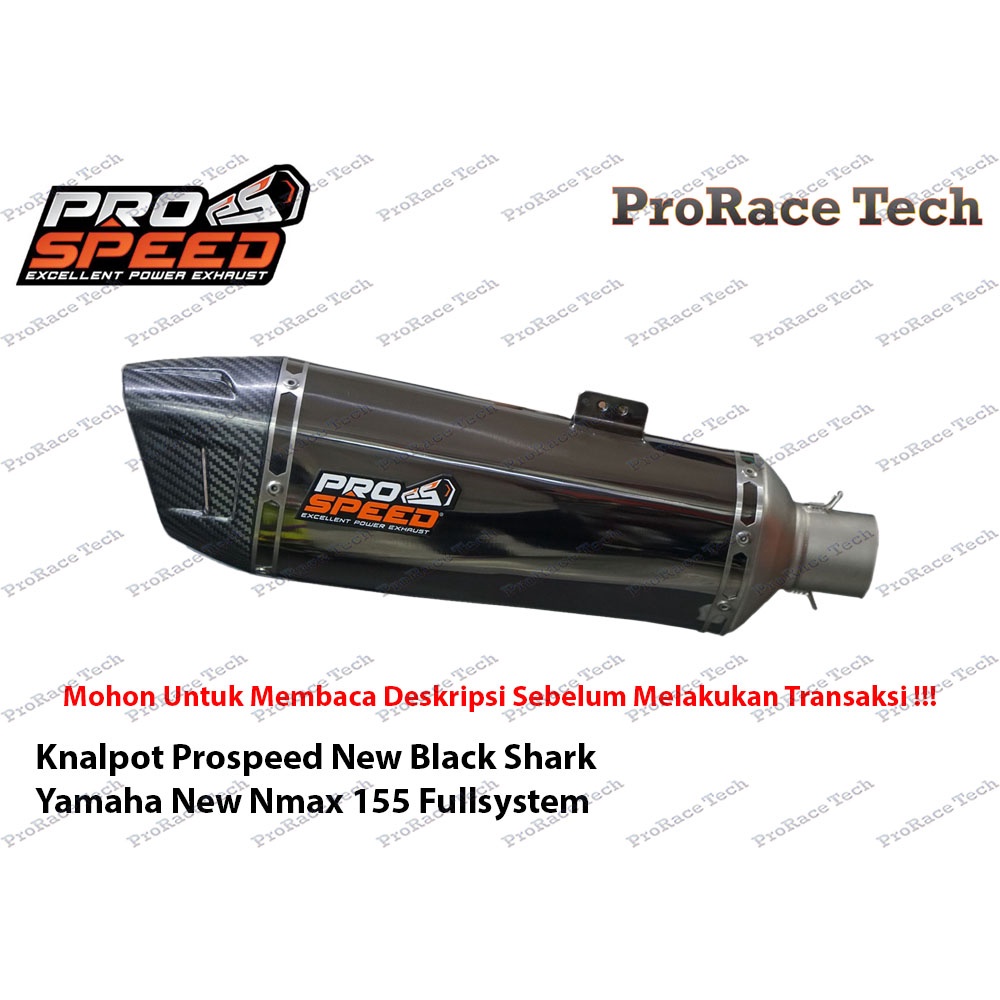 Jual Knalpot Prospeed New Black Shark New Nmax 155 / Nmax 155 Old Fullsystem | Shopee Indonesia