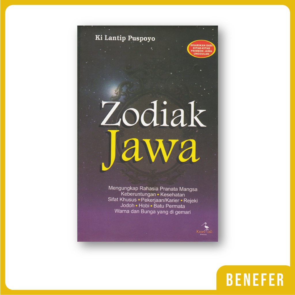 Jual Buku Zodiak Jawa - Disarikan dari Kitab-Kitab Primbon Jawa ... Jual Buku Zodiak Jawa - Disarikan dari Kitab-Kitab Primbon Jawa ...