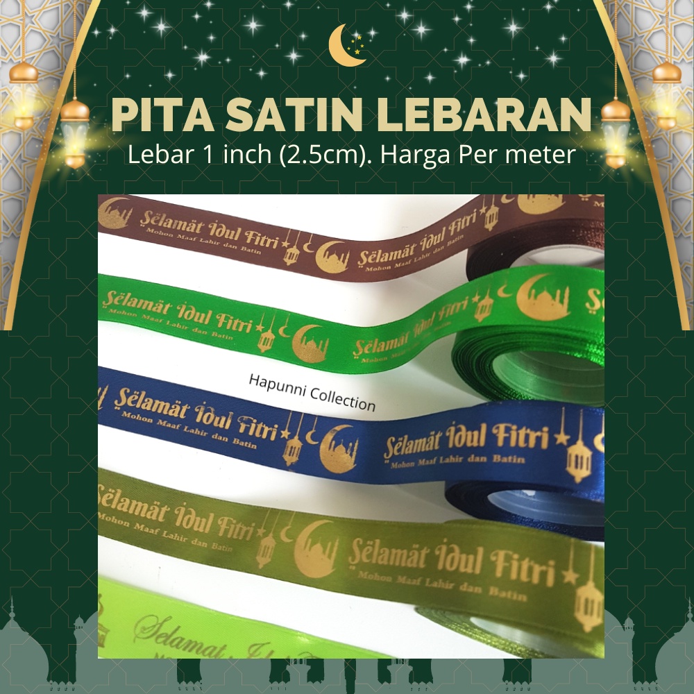 Jual Pita Idul Fitri Satin 2.5cm (1 inch) Meteran / Pita Kado Parcel ...