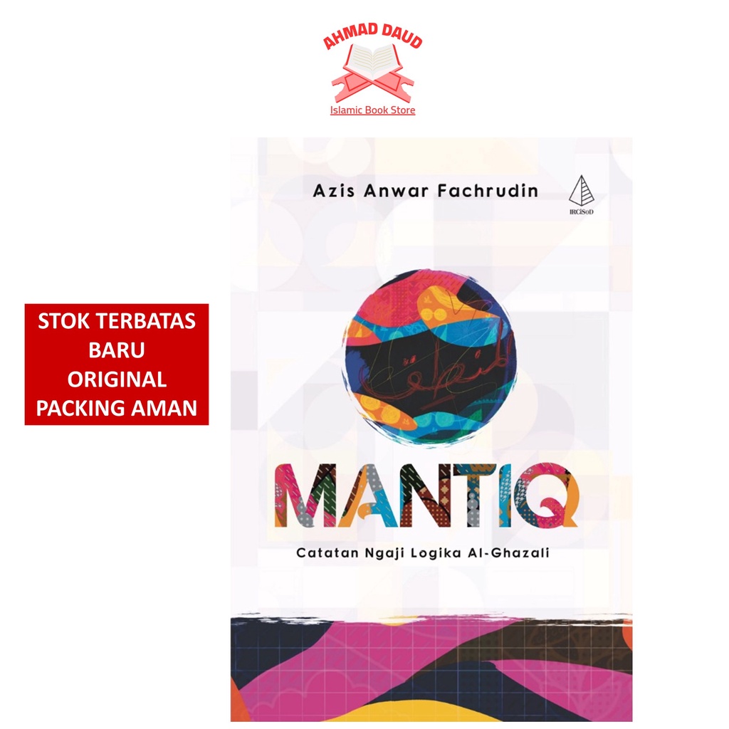 Jual Buku Mantiq Mantik - Logika al Ghazali Terjemah dan Penjelasan Mi ...