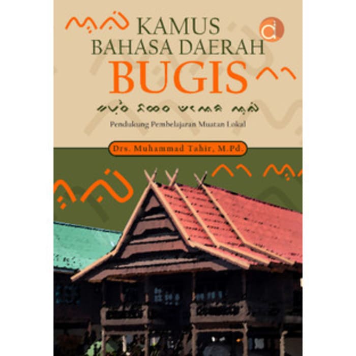 Jual Buku Kamus Bahasa Daerah Bugis Pendukung Pembelajaran Muatan Lokal ...