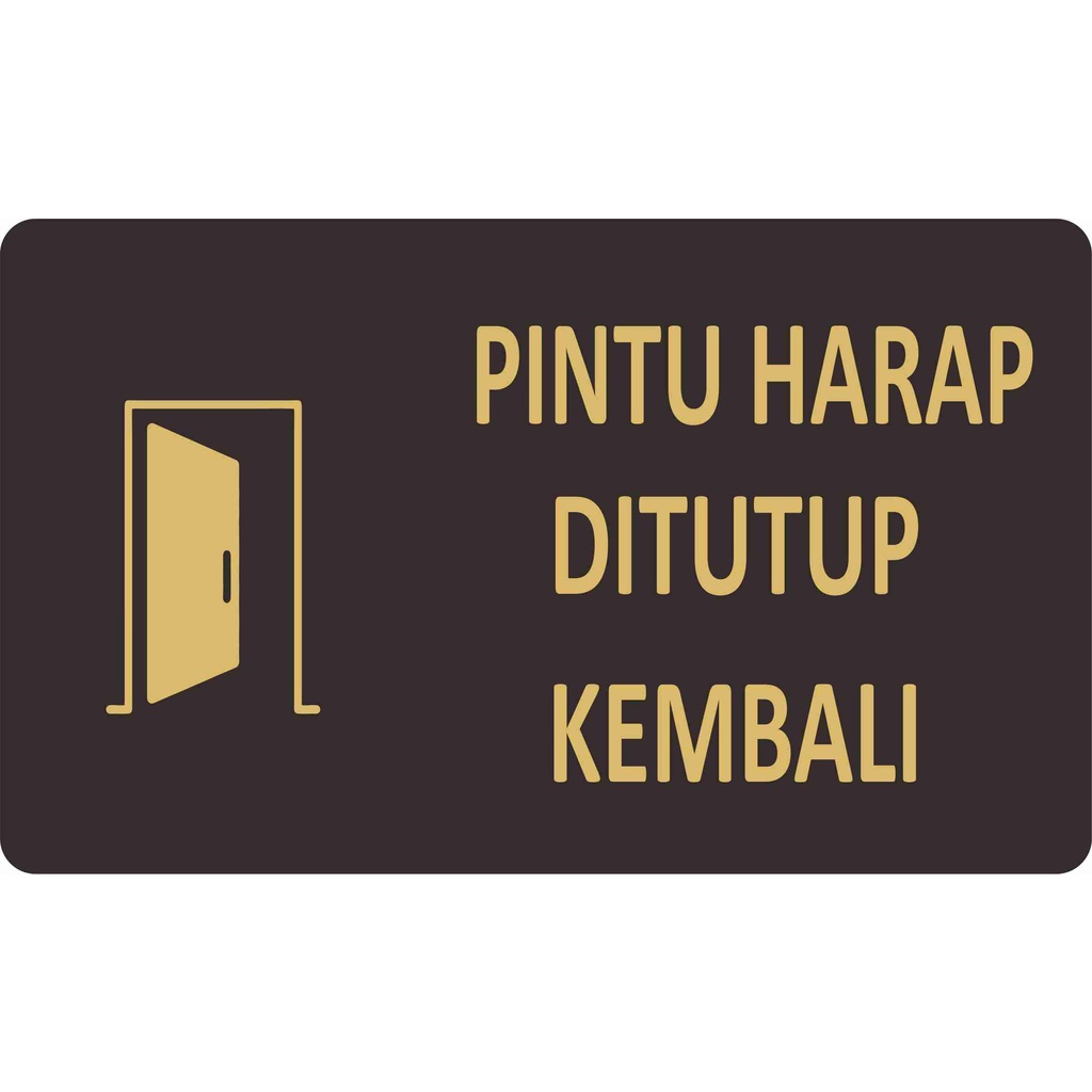 Jual Akrilik / Stiker avinyl Pintu Harap Ditutup Kembali Hitam Font ...