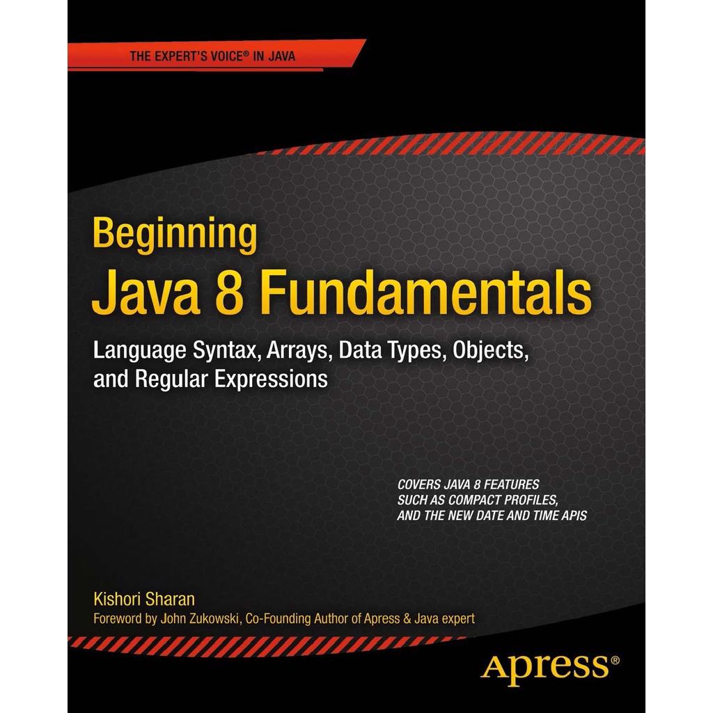Jual Buku Kishori Sharan - Beginning Java 8 Fundamentals_ Language ... Jual Buku Kishori Sharan - Beginning Java 8 Fundamentals_ Language ...