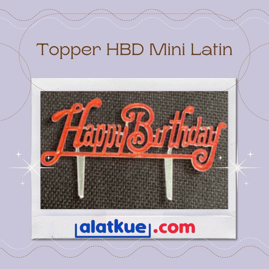 Jual Tusukan Happy Birthday Mini Latin Topper HBD Mini Latin Hiasan Kue ...