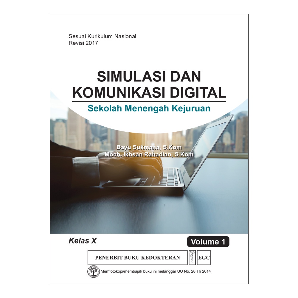 Jual EGC MAKASSAR Simulasi dan Komunikasi Digital Kelas X Vol. 1 | Shopee Indonesia