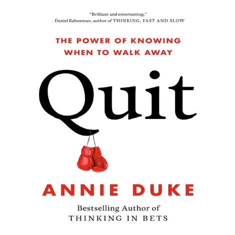 Jual Buku Quit: The Power of Knowing When to Walk Away by Annie Duke ...