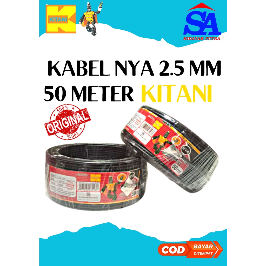 Jual KABEL LISTRIK SNI NYA KITANI 2.5 mm X 50 m TUNGGAL FULL TEMBAGA ...