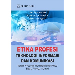 Jual Etika Profesi Teknologi Informasi dan Komunikasi; Menjadi ...