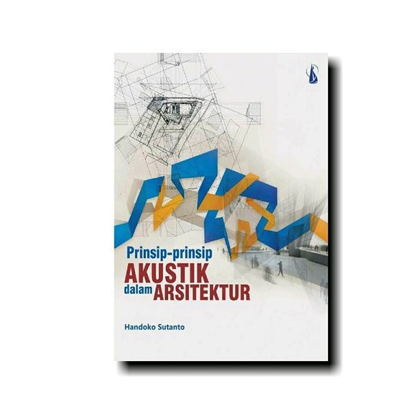 Jual Buku Prinsip-Prinsip Akustik dalam Arsitektur | Shopee Indonesia
