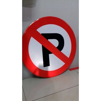 Jual {{{{{{] Rambu dilarang parkir. Rambu lalu lintas. Jual Rambu Murah ...