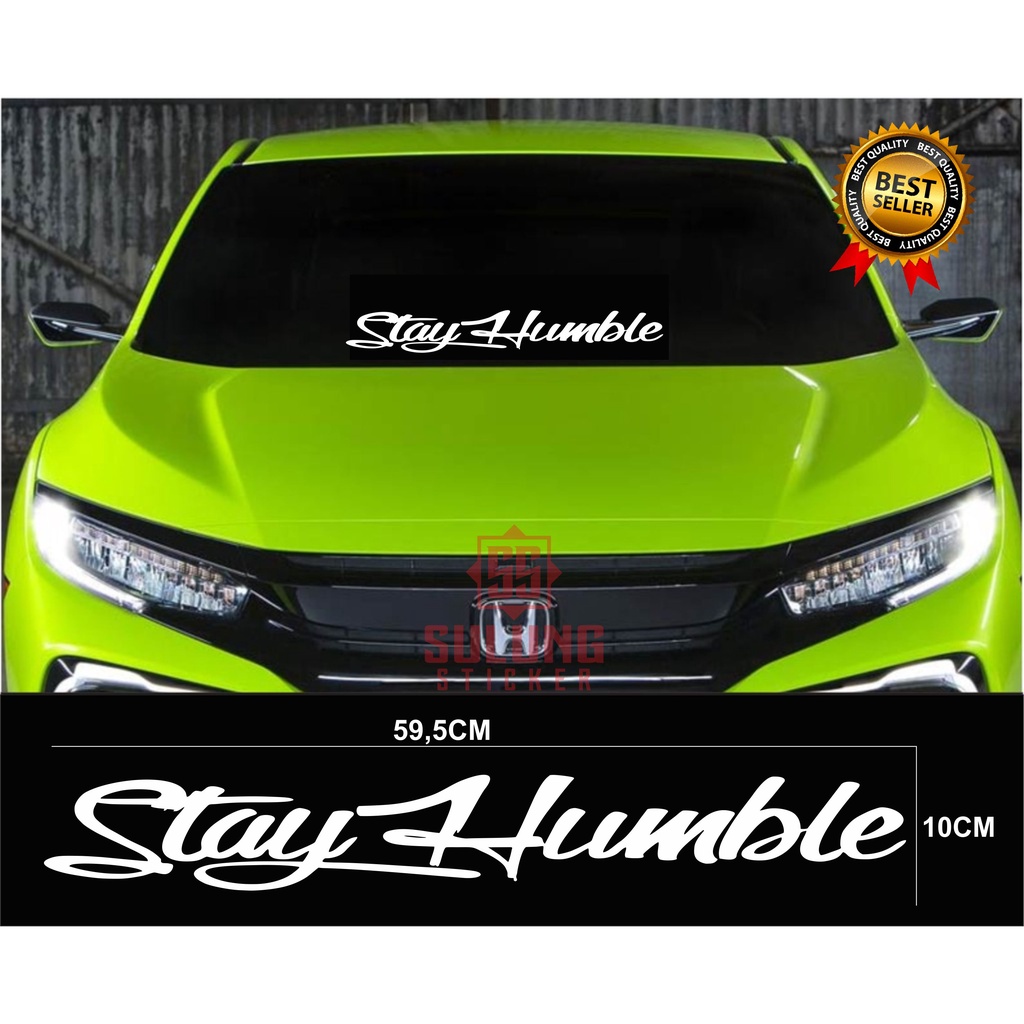 Jual Stiker Mobil Kaca Depan Cutting Stay Humble Keren Terbaru Variasi ...