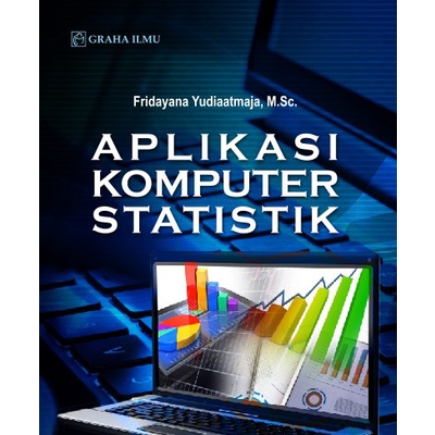 Jual Buku Aplikasi Komputer Statistik - Fridayana Yudiaatmaja - Graha Ilmu | Shopee Indonesia
