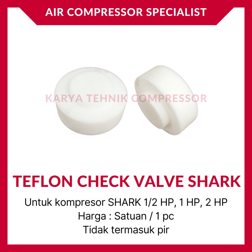 Jual Teflon Isi Check Valve Kompresor Udara SHARK 1/2 HP 1 HP 2 HP ...