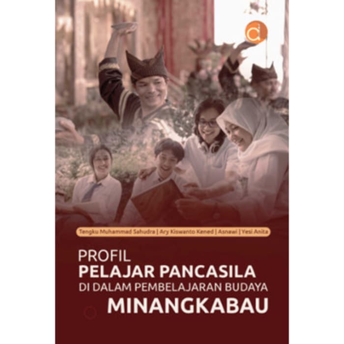Jual Buku Profil Pelajar Pancasila di Dalam Pembelajaran Budaya Minangkabau | Shopee Indonesia