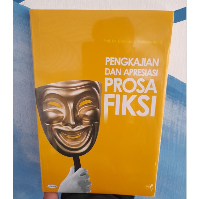 Jual Pengkajian dan Apresiasi Prosa Fiksi - Herman Waluyo Buku Original ...