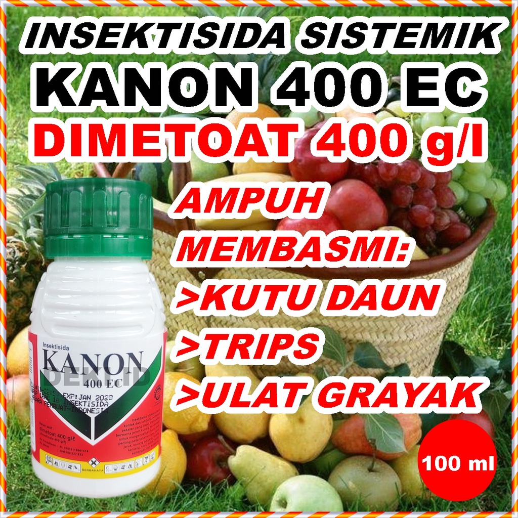 Jual Kanon 400 EC 100 ml Insektisida Sistemik Dimetoat Pembasmi Hama ...