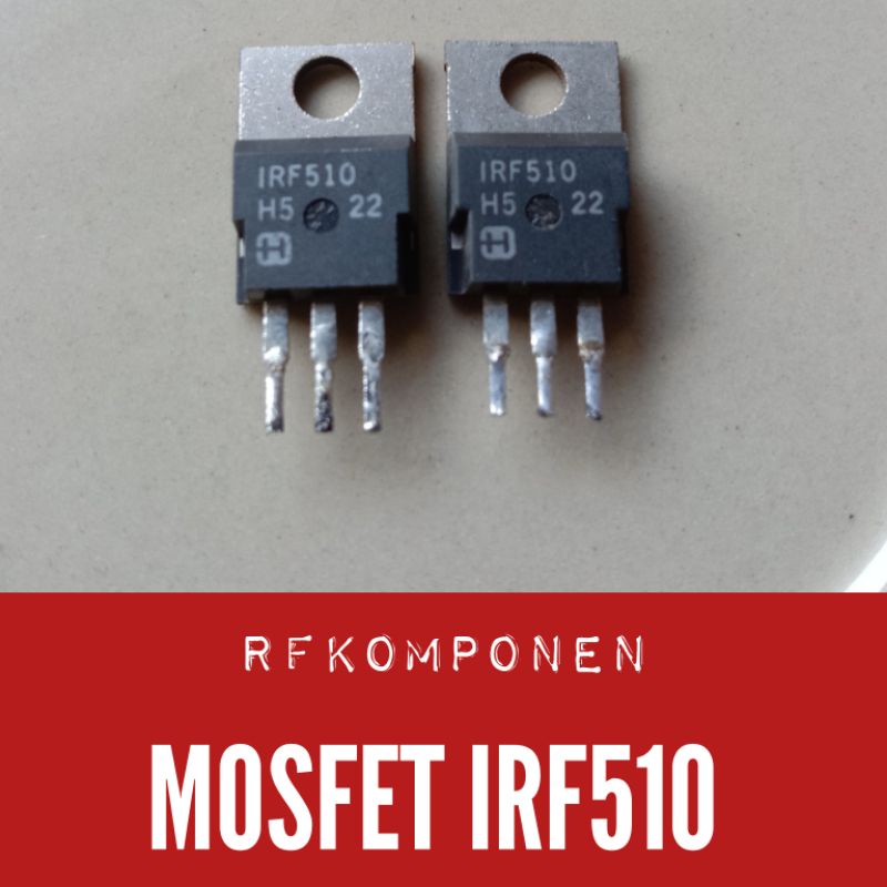 Jual MOSFET IRF 510 ( 5.6A 100V ) | Shopee Indonesia