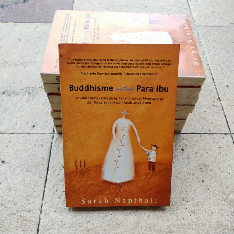 Jual BUKU BUDDHISME UNTUK PARA IBU / SARAH NAPTHALI / BUKU MOTIVASI ...