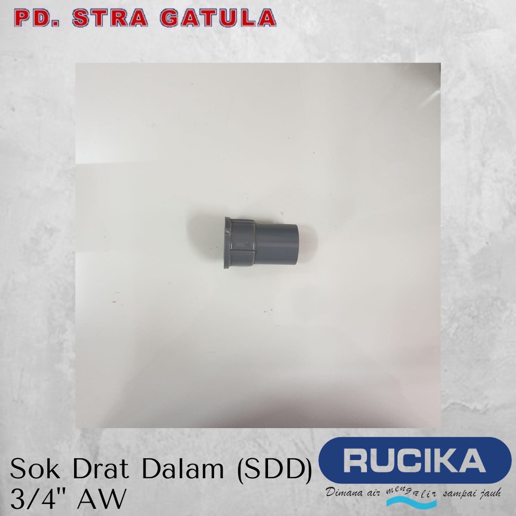 Jual SDD AW 3/4" FITTING PVC RUCIKA | SOCKET / SOK DRAT DALAM | SOCKET ...