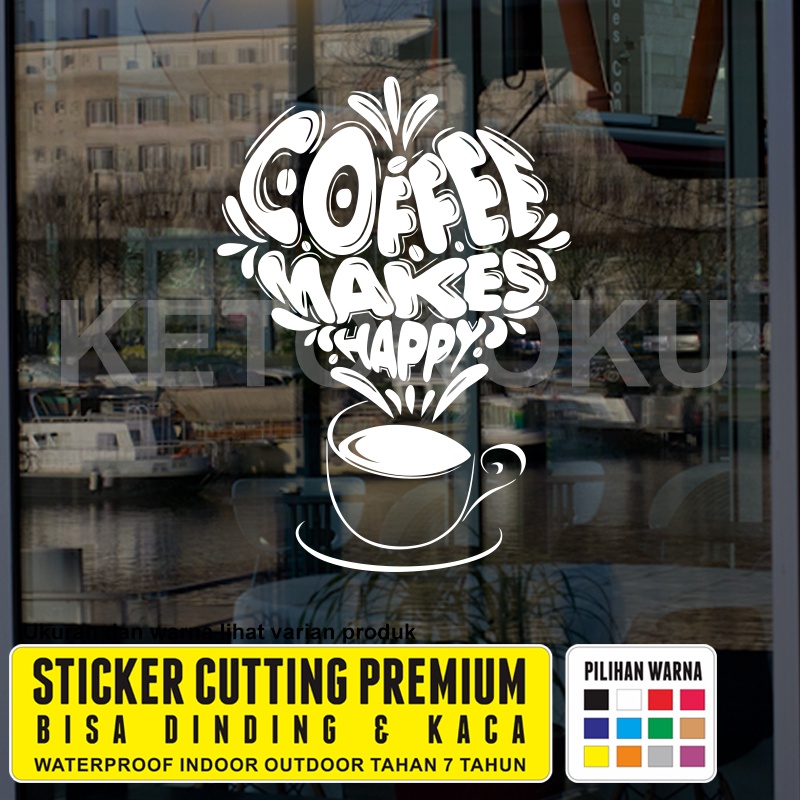 Jual Stiker Kaca Cafe dan Dinding Coffee Shop Quotes Kata Kata Kopi ...
