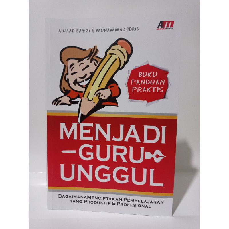Jual Buku Panduan Praktis - Menjadi Guru Unggul | Shopee Indonesia