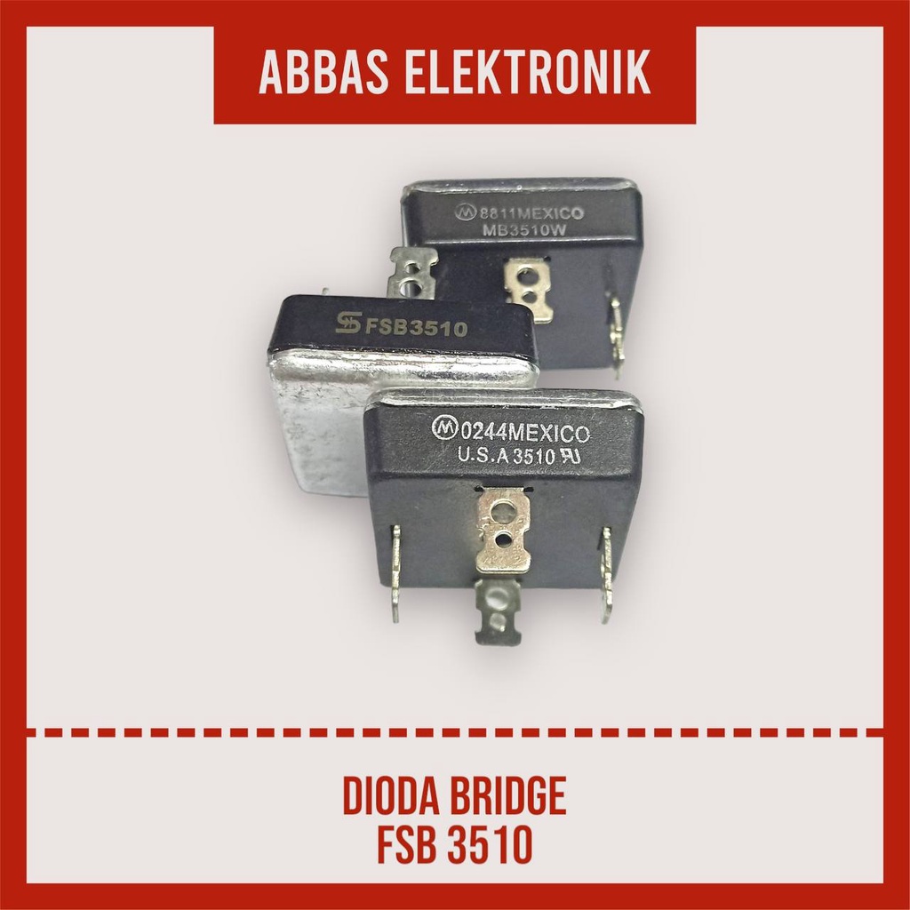 Jual DIODA BRIDGE KOTAK 35A 35 A 35 AMPER 35AMPER FSB3510 DIODE ...