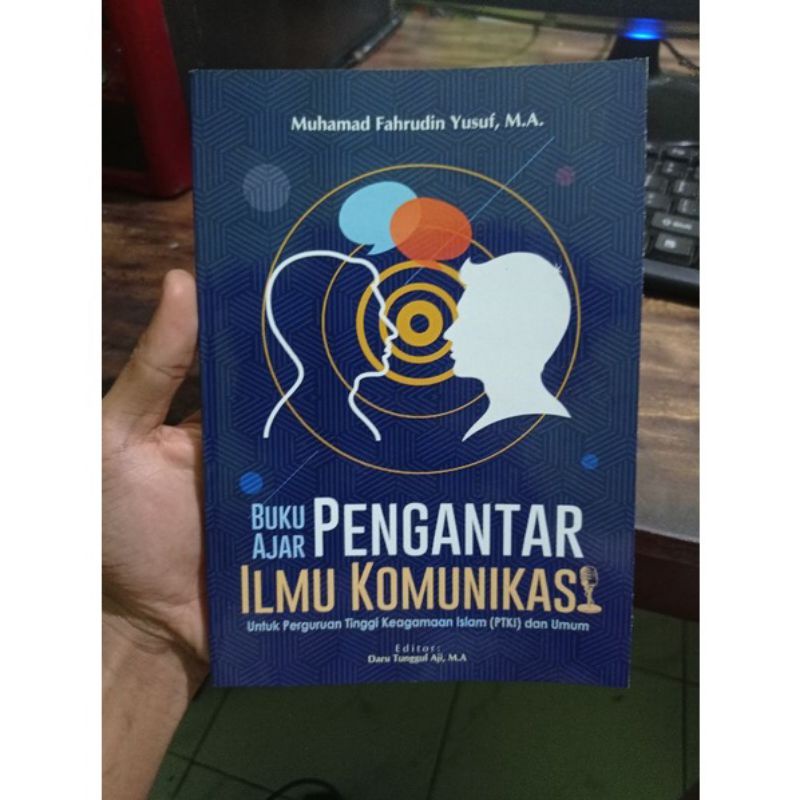 Jual Buku Ajar Pengantar Ilmu Komunikasi : Untuk Perguruan Tinggi Keagamaan Islam (PTKI) dan ...