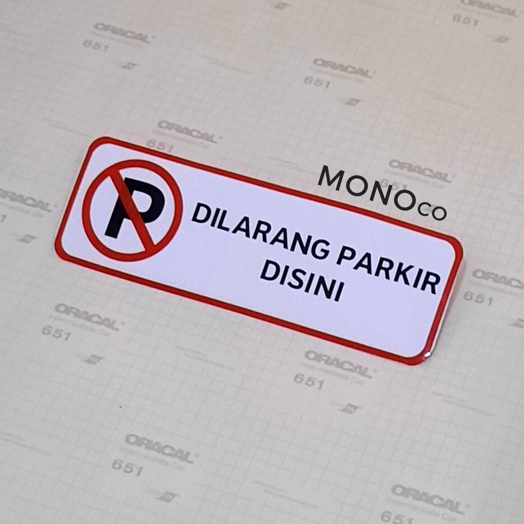 Jual Papan Dilarang Parkir Disini Larangan Signboard Rambu Kastem ...