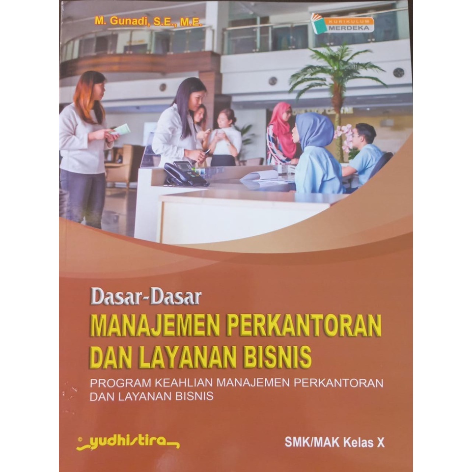 Jual BUKU DASAR DASAR MANAJEMEN PERKANTORAN LAYANAN BISNIS SMK KELAS 10 11 12 MERDEKA YUDHISTIRA ...