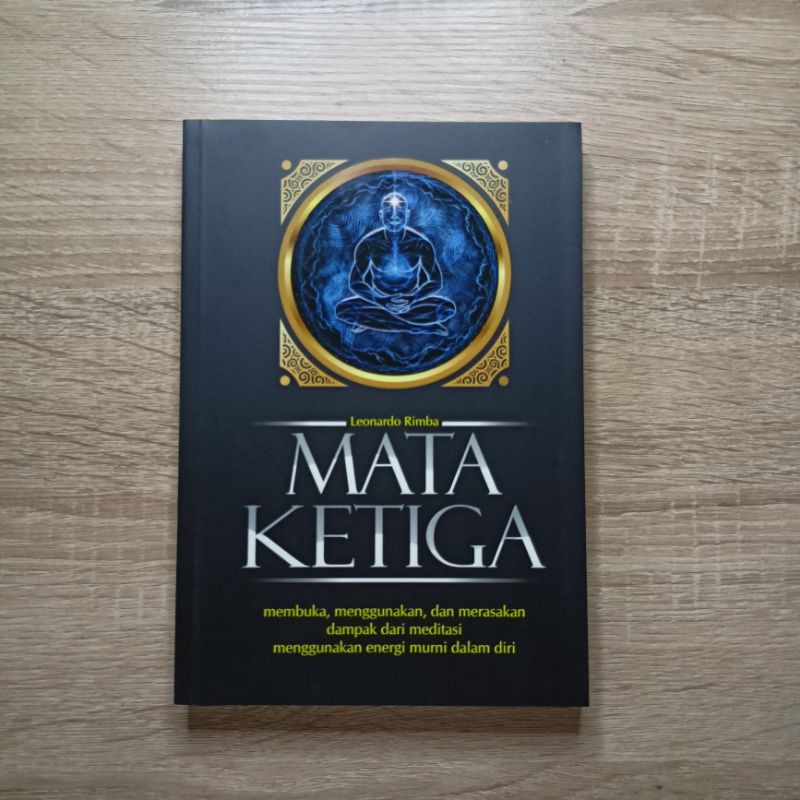 Jual Buku Self Help: MATA KETIGA (Meditasi Sains dan Efek Psikologisnya) | Shopee Indonesia