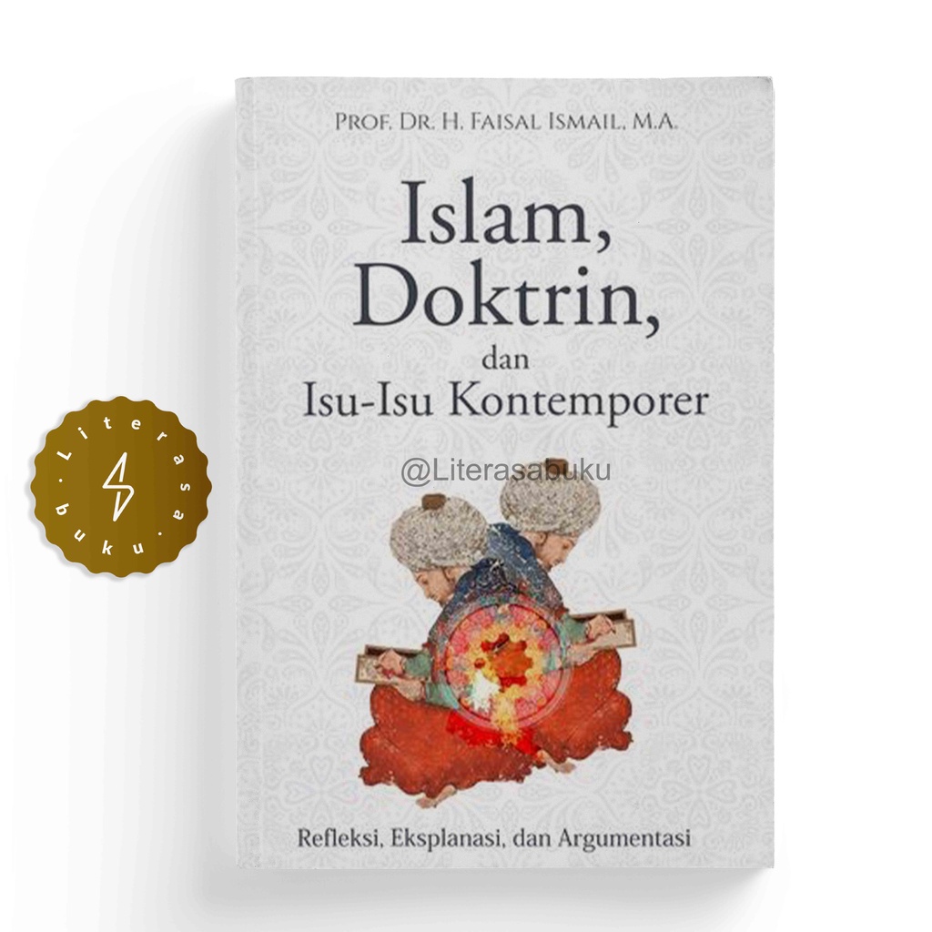 Jual Buku Islam Doktrin dan Isu-isu Kontemporer - Prof. Faisal Ismail ...