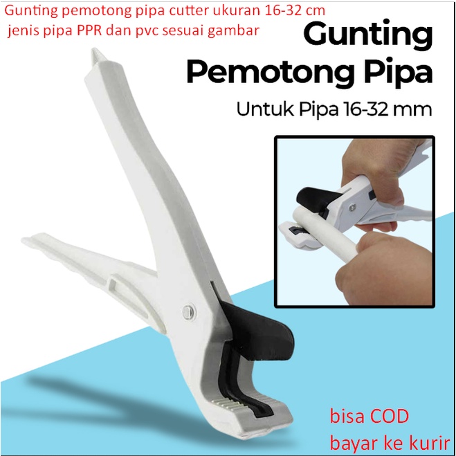 Jual Gunting pemotong pipa cutter ukuran 16-32 cm jenis pipa PPR dan ...