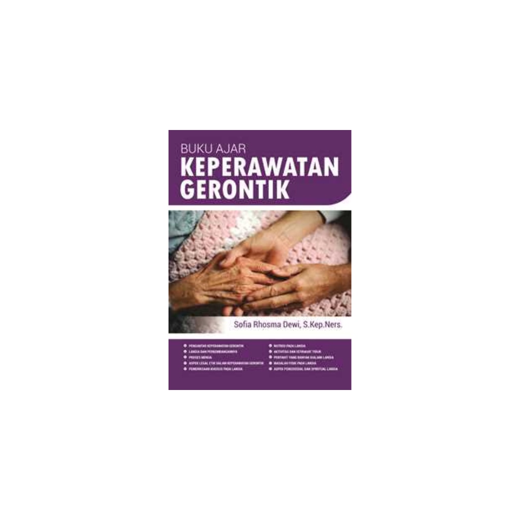 Jual Buku Ajar Keperawatan Gerontik. Sofia Rhosma Dewi, Deepublish | Shopee Indonesia