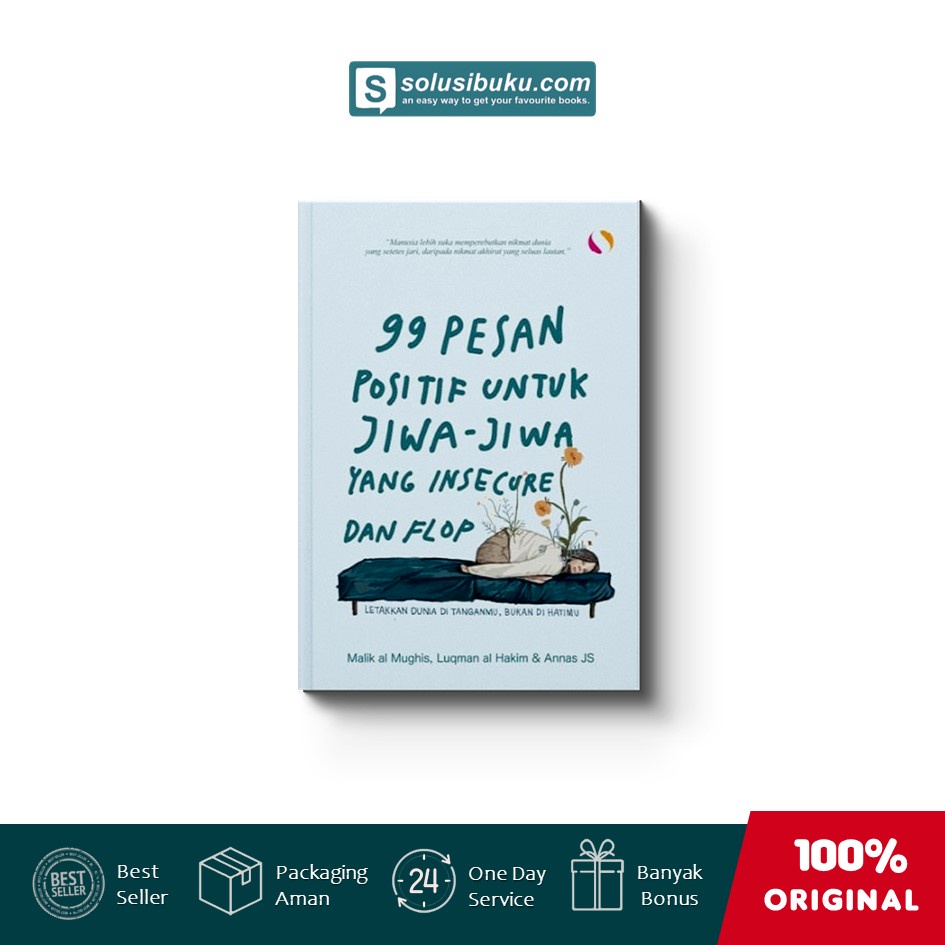 Jual Buku 99 Pesan Positif Untuk Jiwa Jiwa Yang Insecure Dan Flop