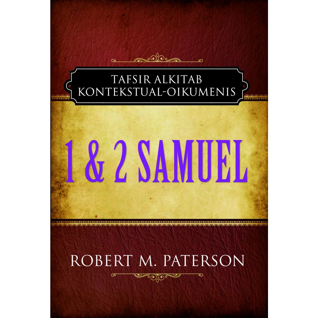 Jual TAFSIRAN ALKITAB KITAB 1 DAN 2 SAMUEL- ROBERT M. PATERSON- BPK Gunung Mulia | Shopee Indonesia