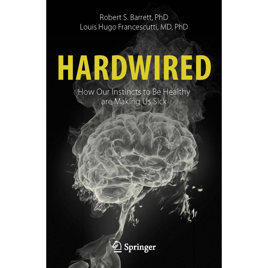 Jual Buku Robert S. Barrett, Louis Hugo Francescutti - Hardwired_ How ...
