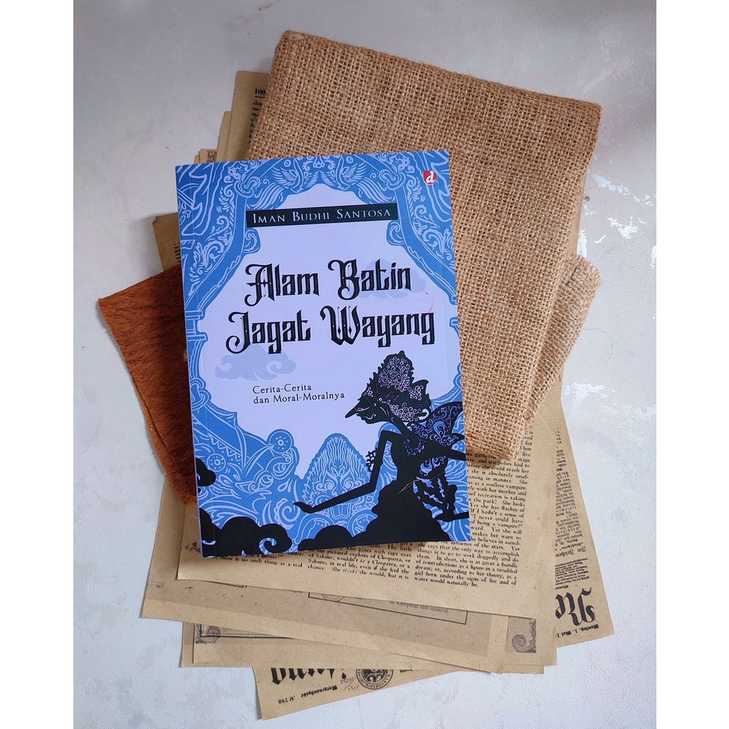 Jual Alam Batin Jagat Wayang: Cerita-Cerita dan Moral-Moralnya | Shopee ...
