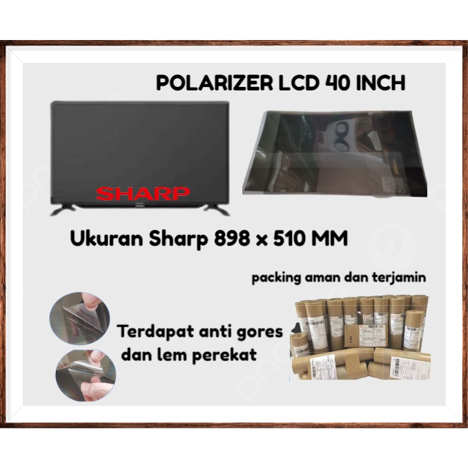 Jual POLARIS LCD TV SHARP AQUOS 40 INCH 0 DERAJAT LAPISAN DEPAN POLARIZER POLARIZED SHARP 40" IN ...