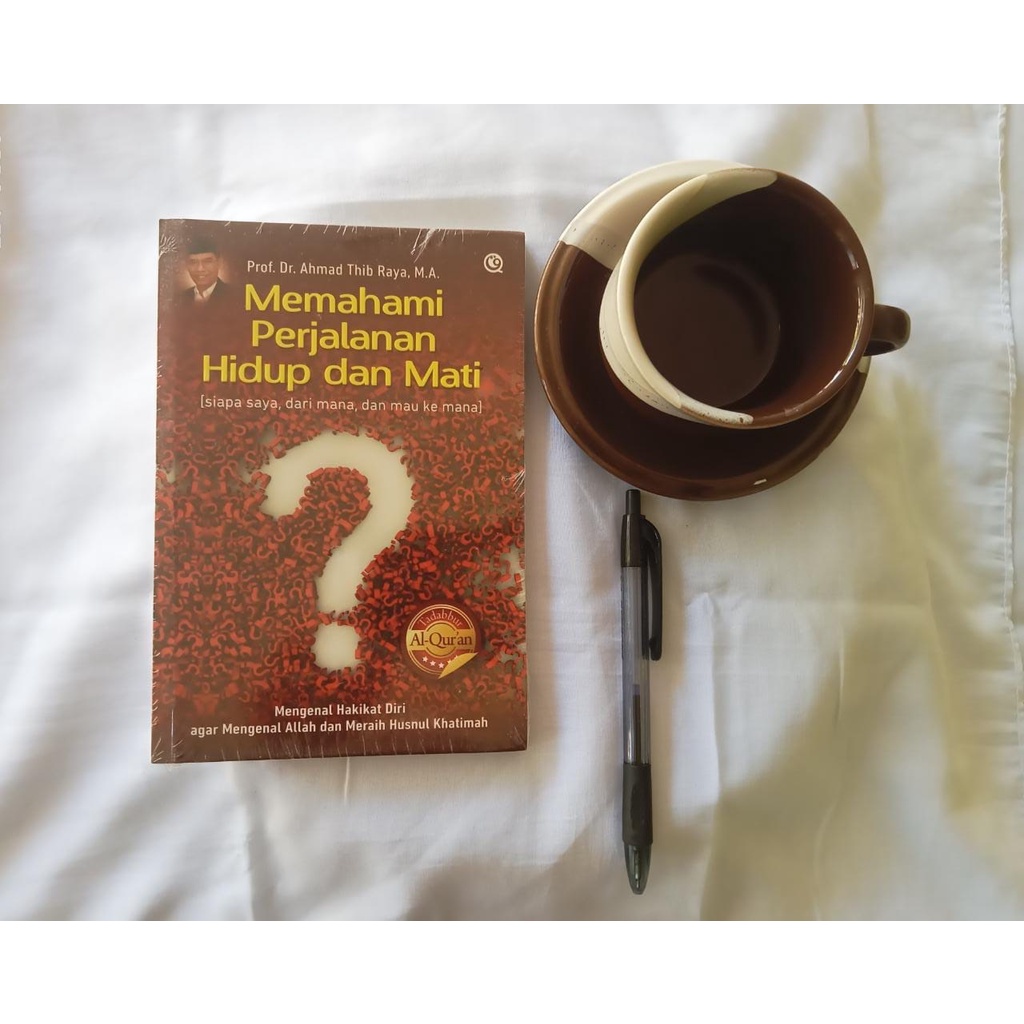 Jual Memahami Perjalanan Hidup dan Mati Mengenal Hakikat Diri agar Mengenal Allah dan Meraih ...