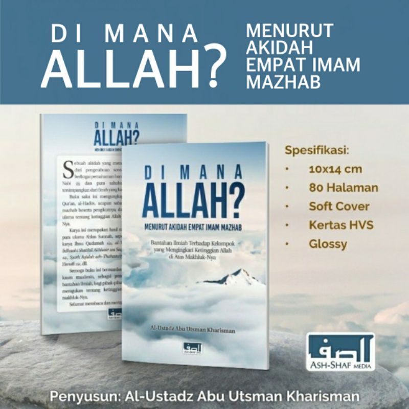 Jual Buku DI MANA ALLAH? MENURUT AKIDAH EMPAT MADZHAB - ASH SHAF MEDIA ...