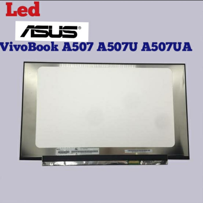 Jual Screen Led Lcd Laptop Asus A507 A507A A507U 15.6 Inc 30 Pin Series ...