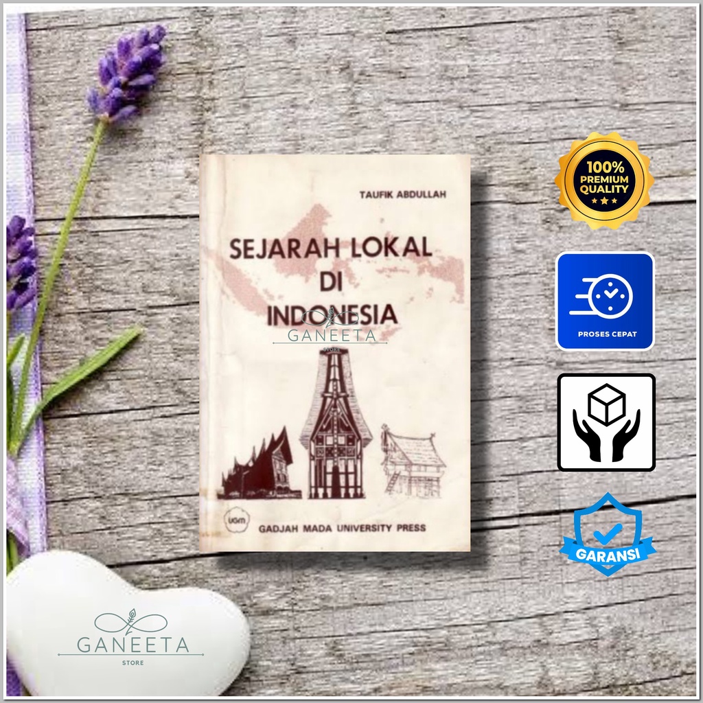 Jual BUKU SEJARAH LOKAL DI INDONESIA OLEH TAUFIK ABDULLAH | Shopee Indonesia