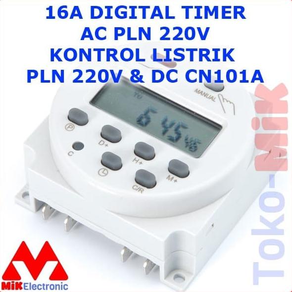 Jual 16A DIGITAL TIMER AC PLN 220V KONTROL LISTRIK PLN 220V & DC CN101A ...