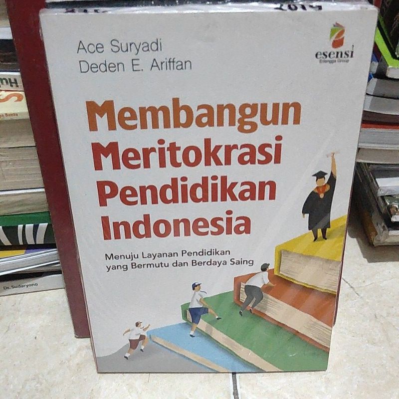 Jual original buku membangun meritokrasi pendidikan Indonesia menuju ...