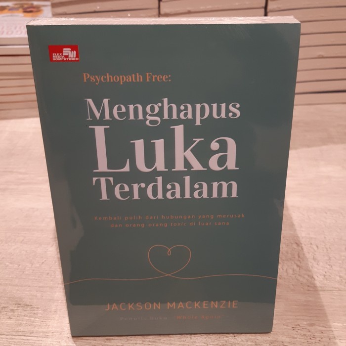 Jual Buku Psychopath Free Menghapus Luka Terdalam Jackson Mackenzie ...