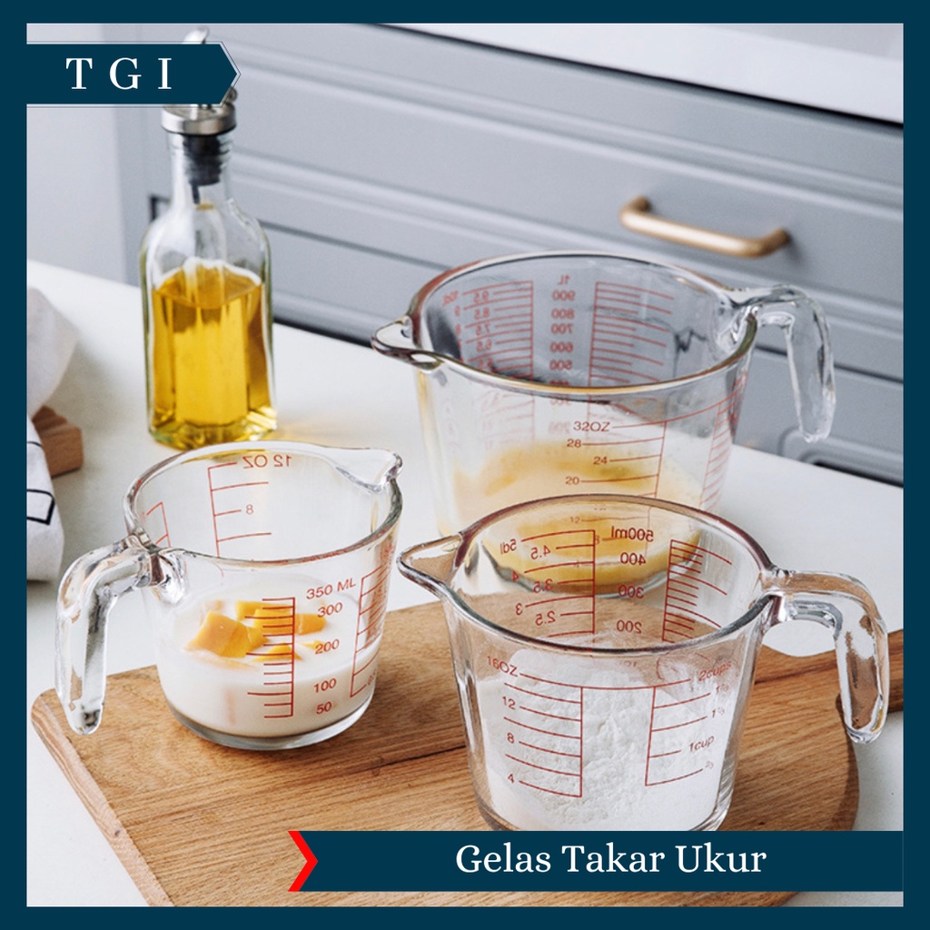 Jual TGI - MEASURING CUP GLASS / GELAS UKUR TAKAR / HOME BAKING TOOL ...