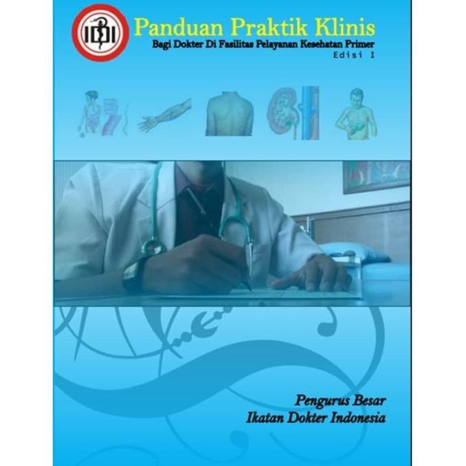 Jual Panduan Praktik Klinis Bagi Dokter di Fasilitas Pelayanan Kesehatan Primer edisi 1 | Shopee ...
