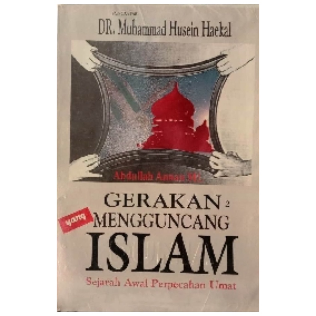 Jual Gerakan Gerakan yang Mengguncang Islam Sejarah Awal Perpecahan ...