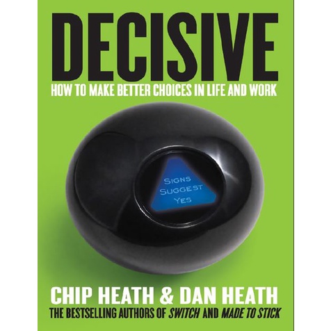 Jual Buku Decisive: How to Make Better Choices in Life and Work by Chip ...