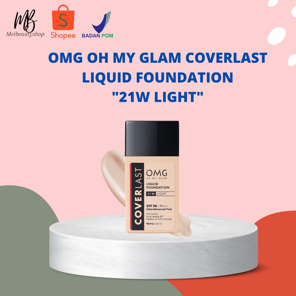 Jual OMG Oh My Glam Coverlast Liquid Foundation- Alas Bedak | Shopee ...